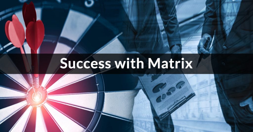 Success with Matrix | Media Sales | Matrix Solutions